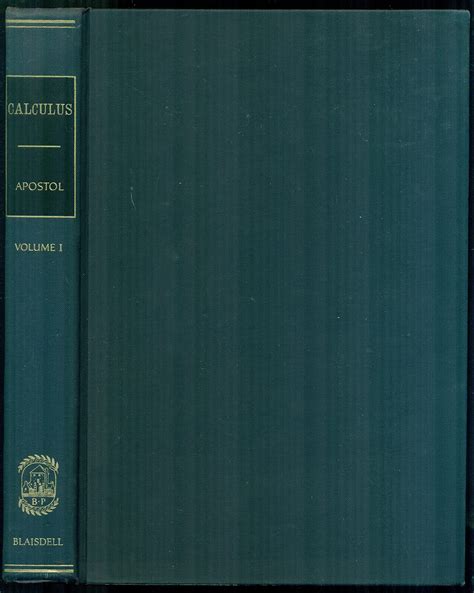 Calculus Volume I 1961 Introduction With Vectors And Analytic Geometry And Volume Ii 1962