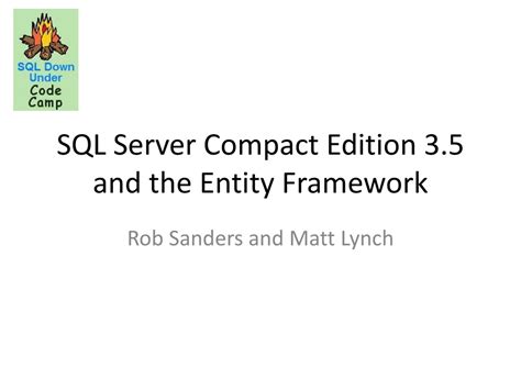 ppt sql server compact edition 3 5 and the entity framework