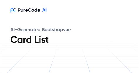 Build Great Bootstrapvue Card List Components Faster Using Ai Tools