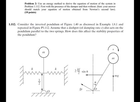 Solved Problem Use An Energy Method To Derive The Chegg
