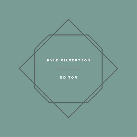 Kyle Gilbertson Editor