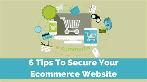 6 Tips To Secure Your E Commerce Website