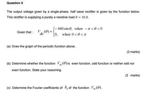 Solved Question5 The Output Voltage Given By A Single Phase