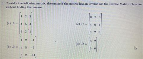 solved 3 consider the following matrix determine if the