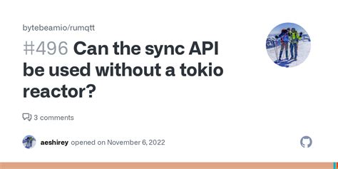 Can The Sync API Be Used Without A Tokio Reactor Issue Bytebeamio Rumqtt GitHub