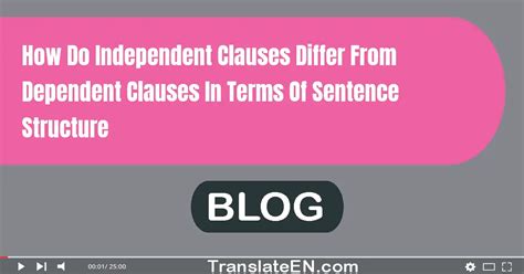 How Do Independent Clauses Differ From Dependent Clauses In Terms Of