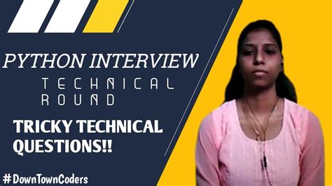 Python Interview Technical Round Placement Drive Downtowncoders Youtube