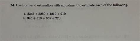 Solved Use Front End Estimation With Adjustment To Estimate