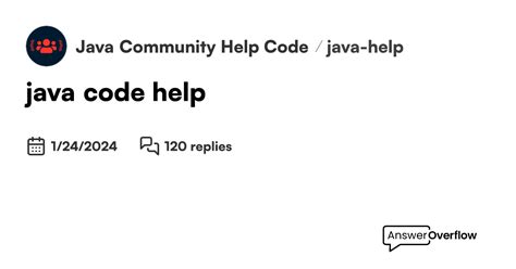 Java Code Help Java Community Help Code Learn