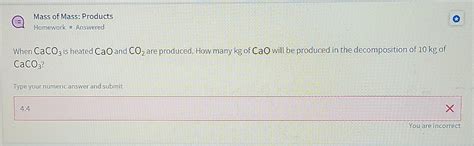 Solved Mass Of Mass Products Homework O Answered When CaCO3 Chegg Com