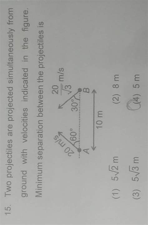 two projectiles are projected simultaneously from ground with velocities