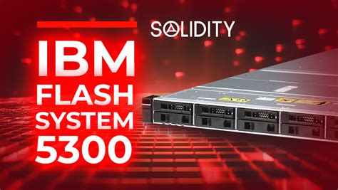 Flash System 5300 від Ibm це майбутнє зберігання даних