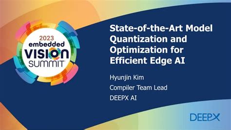 “state Of The Art Model Quantization And Optimization For Efficient