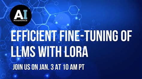 Fine Tuning Mistral 7b With Lora Low Rank Adaptation Ai Makerspace