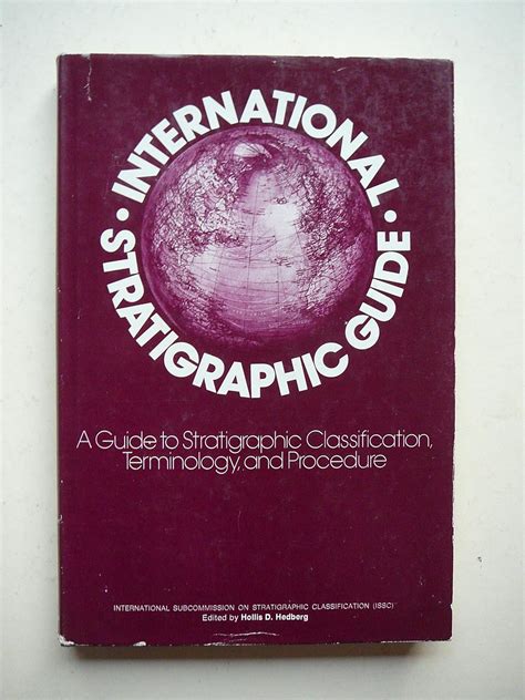 International Stratigraphic Guide A Guide To Stratigraphic
