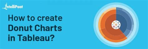 Create Donut Chart In Tableau With Easy Steps Intellipaat