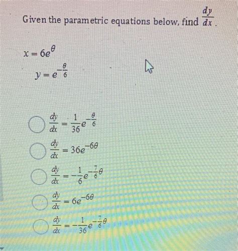 Solved Given The Parametric Equations Below Find Dxdy