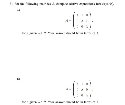 Solved For The Following Matrices A Compute Derive Chegg