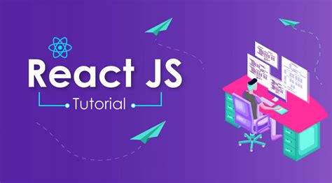 React Tutorial From Scratch A Step By Step Guide