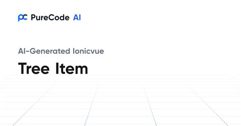 Build Great Ionicvue Tree Item Components Faster Using Ai Tools