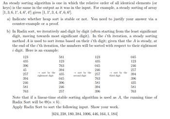 Answered: An steady sorting algorithm is one in which the relative order of all identical ...