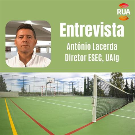 Entrevista Com O Diretor Da Esec António Lacerda Escola Superior De