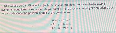 Use Gauss Jordan Elimination With Elimination