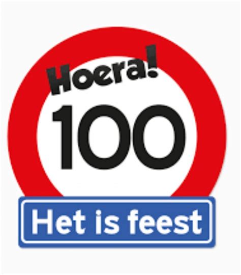 Verkeersbord 100 Jaar Party Planet De Online Feestwinkel