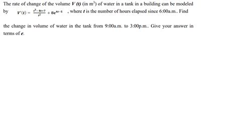 Solved The Rate Of Change Of The Volume Chegg Com