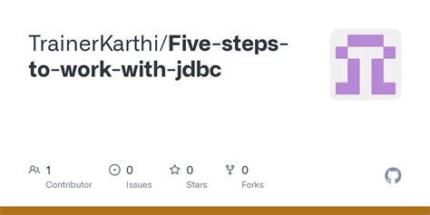 Github Trainerkarthifive Steps To Work With Jdbc