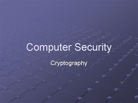 Computer Security Cryptography Basic Terminology Plaintext Decrypted Ciphertext