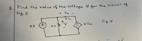 Solved Find The Value Of The Voltage V For The Circuit Of Chegg