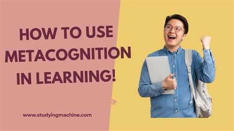 How To Use Metacognition In Learning Youtube