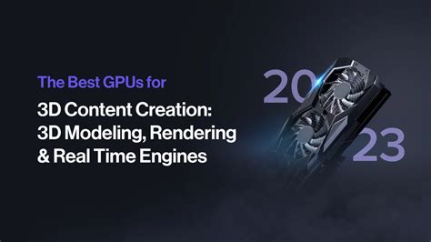 Best Gpus 2023 For 3d Modeling Rendering And Real Time Engines Best Gpus 2023 For 3d Modeling Rendering And Real Time Engines