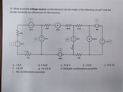 Solved What Possible Voltage Source Combination S Can Be