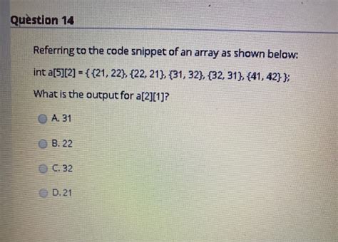 Solved Question 14 Referring To The Code Snippet Of An Array