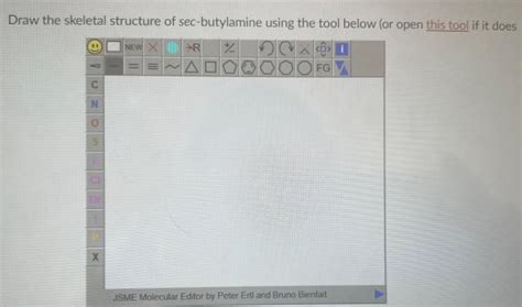 Solved Draw The Skeletal Structure Of Sec Butylamine Using