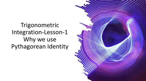 Trigonometric Integration Lesson 1 Why We Use Pythagorean Identity YouTube