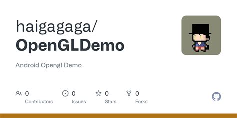 Github Haigagagaopengldemo Android Opengl Demo
