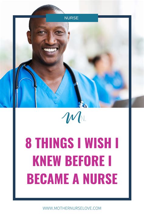 8 Things I Wish I Knew Before I Became A Nurse Mother Nurse Love Artofit