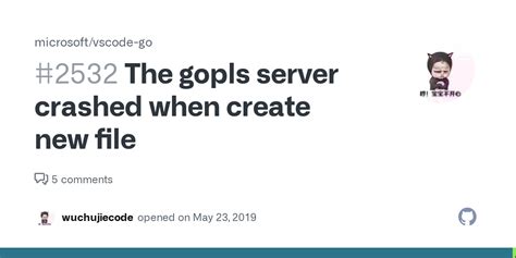 The Gopls Server Crashed When Create New File · Issue 2532 · Microsoft