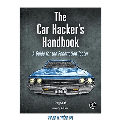 کتاب راهنمای هکر خودرو راهنمای آزمایش‌کننده نفوذ وبلاگ کتابخانه دیجیتال بلیان