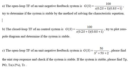 Solved 9 100 A The Open Loop Tf Of An Unit Negative