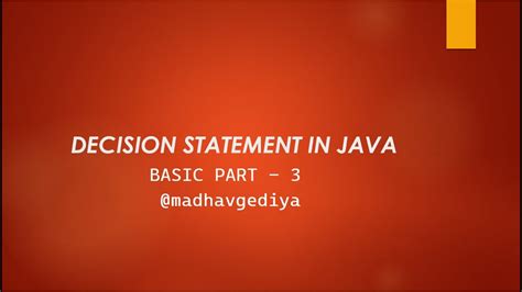 Java Basic Part 3 How To Make Decision Statement If Statement In Java Youtube