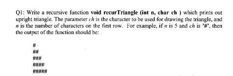 Solved Write A Recursive Function Void RecurTriangle Int N Chegg