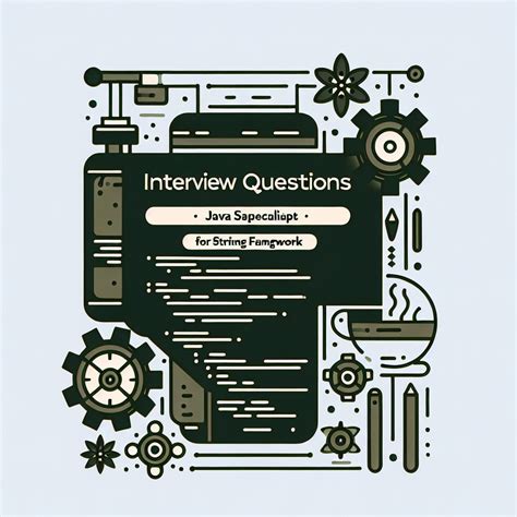 Вопросы на собеседовании Java специалист по Spring Framework 🔍