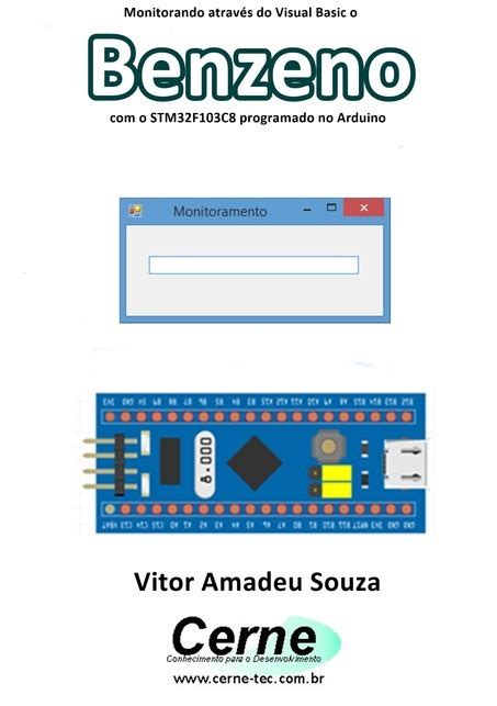 Monitorando Através Do Visual Basic O Benzeno Com O Stm32f103c8 Programado No Arduino By Vitor