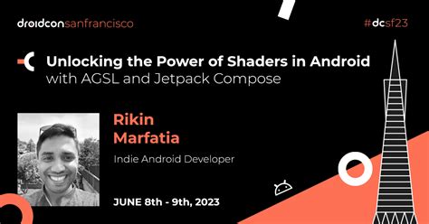Unlocking The Power Of Shaders In Android With Agsl And Jetpack Compose