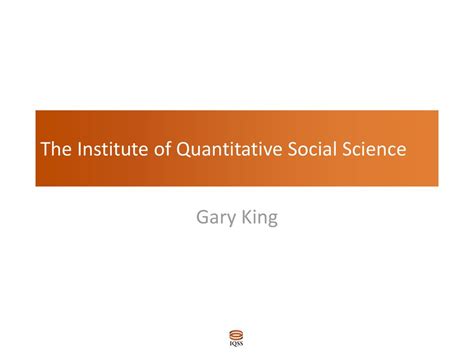 The Institute Of Quantitative Social Science Ppt Download