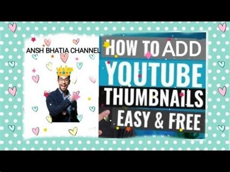 How To Add Thumbnail In YouTube Videos Tutorial Video For YouTube Creators Ansh Bhatia